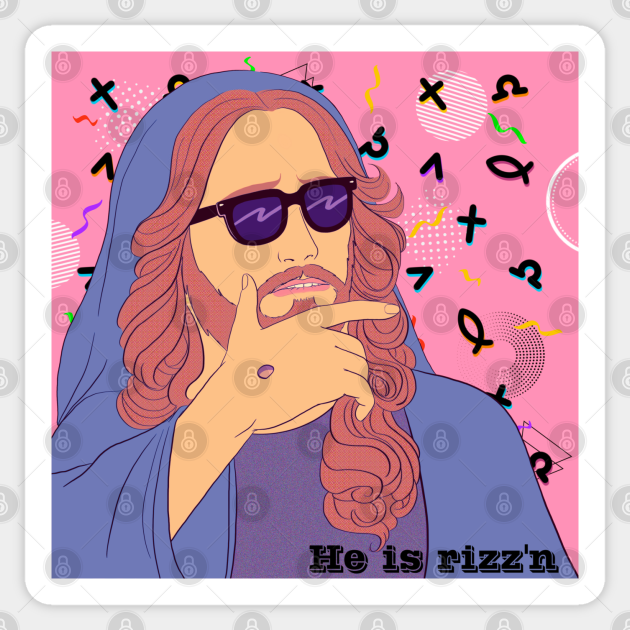 G Rizz - Jesus Christ - Sticker | TeePublic