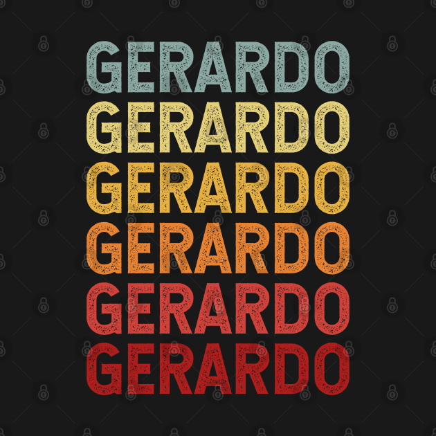 Gerardo Name Vintage Retro Gift Named Gerardo - Gerardo - Hoodie ...