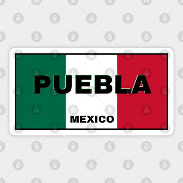 Puebla City in Mexican Flag Colors - Puebla - Sticker | TeePublic