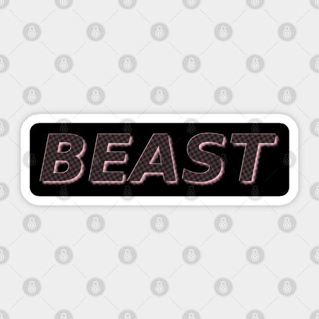 Beast - Beast - Sticker | TeePublic