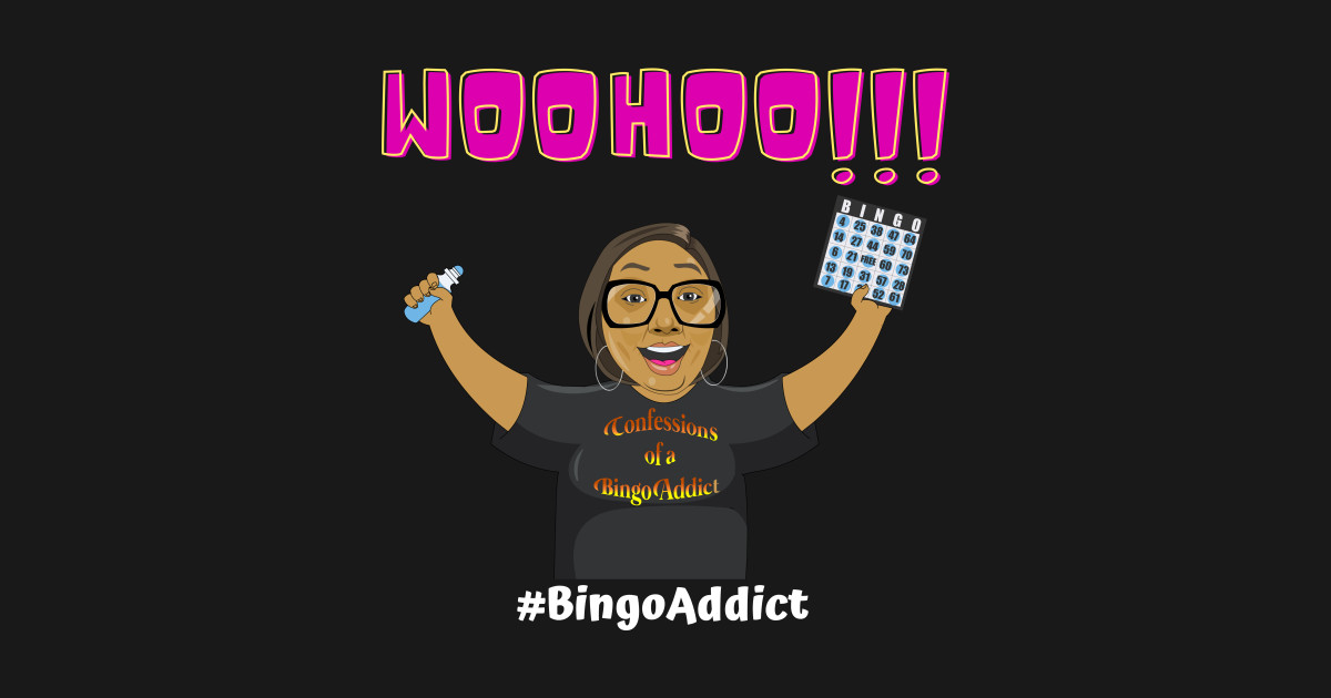 WooHoo Bingo Tee - Bingo Addict - T-Shirt | TeePublic