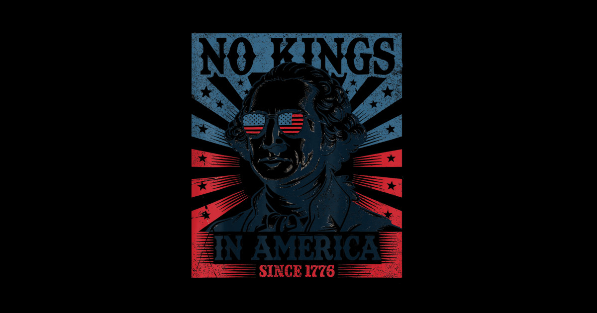 No Kings In America Since 1776 Patriotic USA Flag - No Kings In America ...