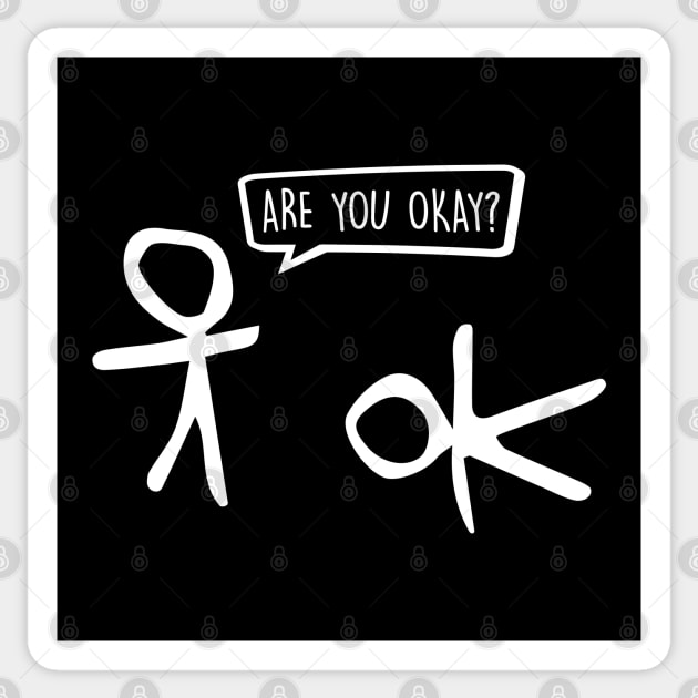 Are You Ok? • Funny Stickman Be Kind Cartoon - Be Kind - Sticker ...
