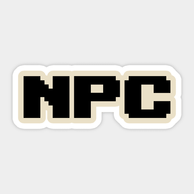Non-Playable Character - Npc - Sticker | TeePublic