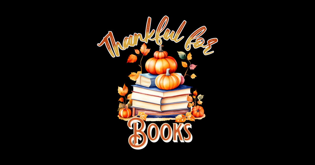 Thankful for Books and Pumpkins - Thankful For Books And Pumpkins ...