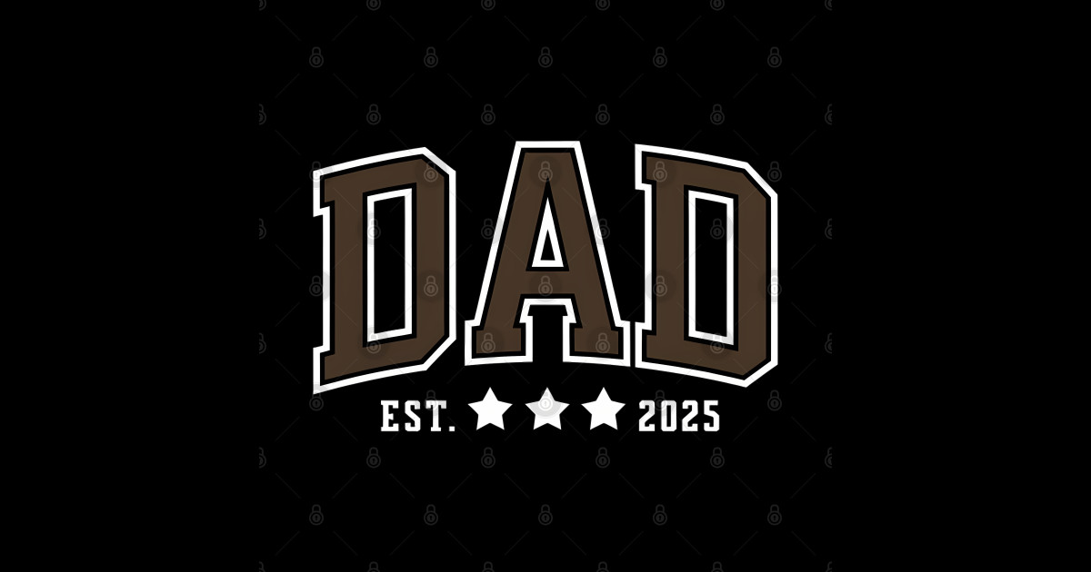 Mens Dad Established 2025 Father's Day - Mens Dad Established 2025 ...