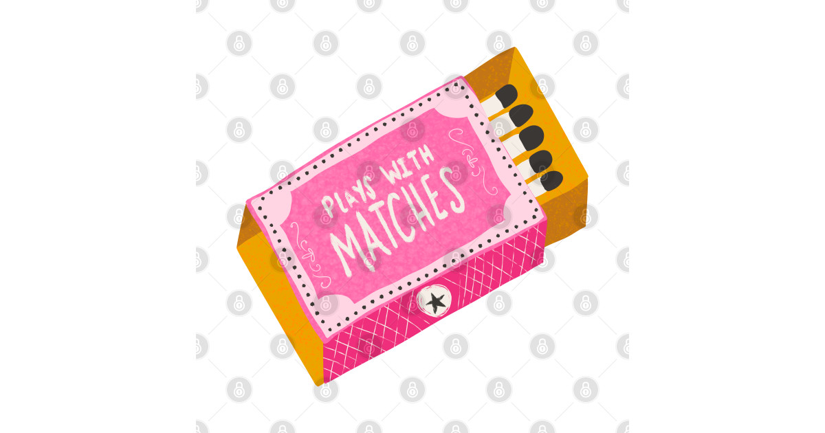 Plays with Matches - Matchbox - T-Shirt | TeePublic