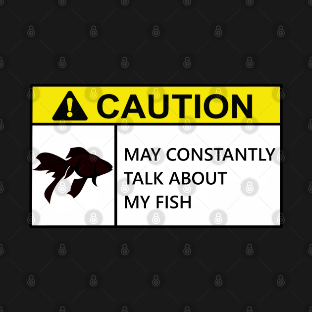 Caution Fish - Caution Fish - T-Shirt | TeePublic