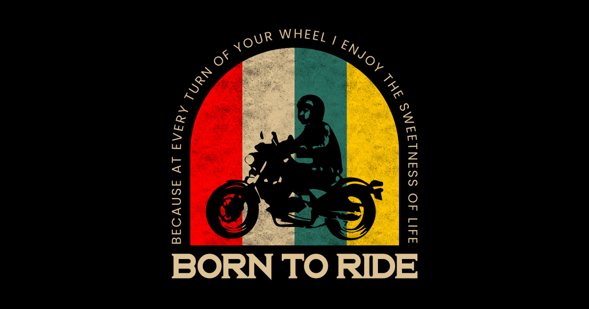 Born to Ride Vintage - Born To Ride Motorbike - Sticker | TeePublic