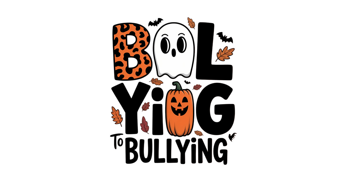 Boo To Bullying Ghost Pumpkin Orange Anti Bully Unity Day - Boo To ...