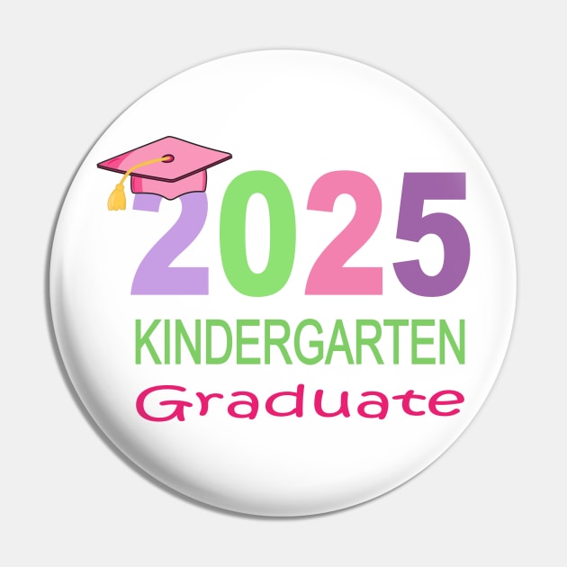 2025 Kindergarten Graduate - 2025 Preschool Graduate - Pin | TeePublic