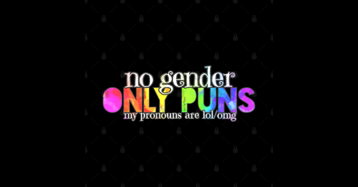 No Gender. Only Puns - Nonbinary - Sticker | TeePublic