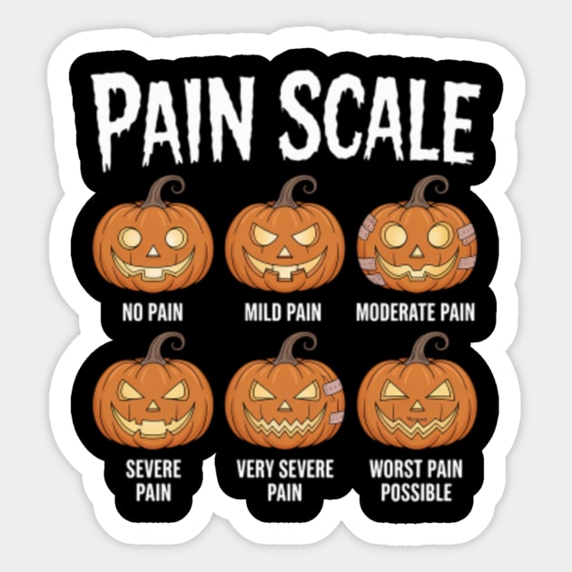 Pain Scale Spooky Pumpkin - Pain Scale Spooky Pumpkin - Sticker | TeePublic