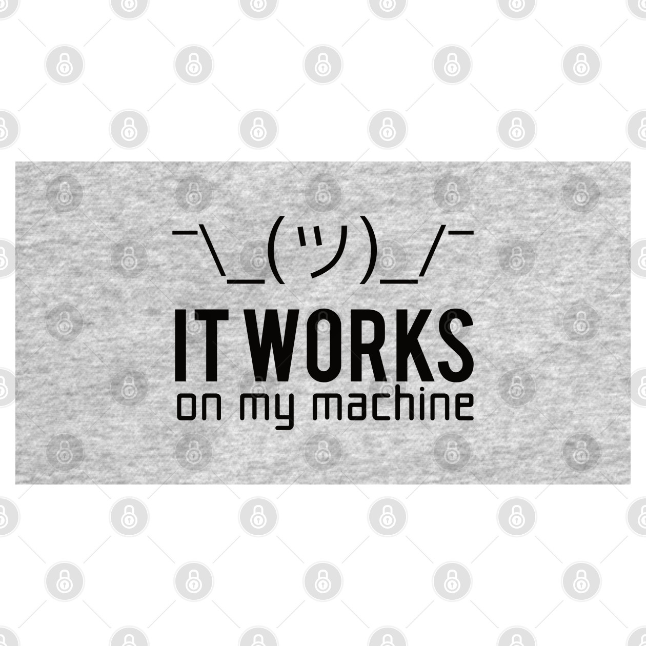 It Works on My Machine - It Works On My Machine - T-Shirt | TeePublic