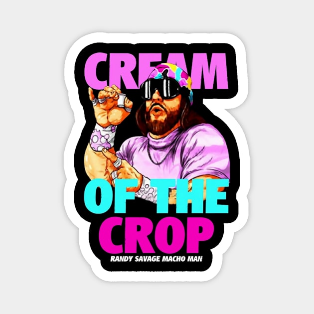 Oh Yeah Macho Man Randy Savage - Macho Man - Magnet | TeePublic