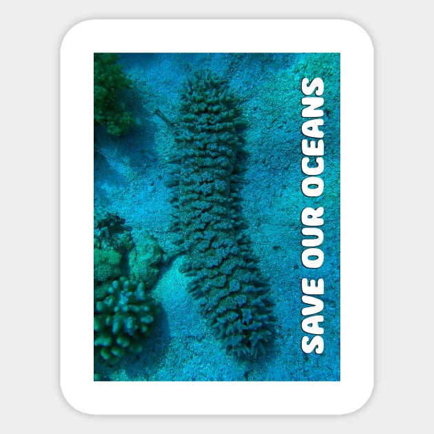 Save Our Oceans - Save The Ocean - Sticker | TeePublic