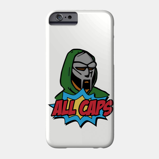 MF DOOM - ALL CAPS - Realhiphop - Phone Case | TeePublic