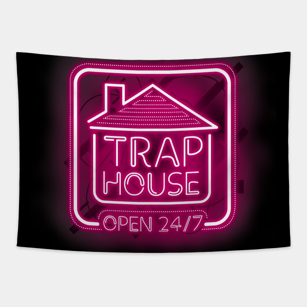 Trap House Open 24/7 - Pink Neon - Trap House - Tapestry | TeePublic