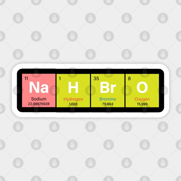 Nah Bro, Periodic Table Chemistry - Periodic Table - Sticker | TeePublic