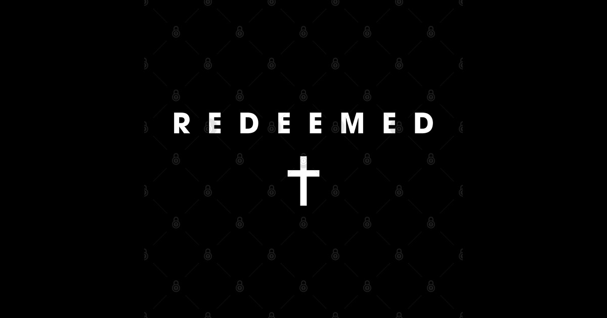 Redeemed Bible Verse God Jesus Christian Cross Apparel - Redeemed ...