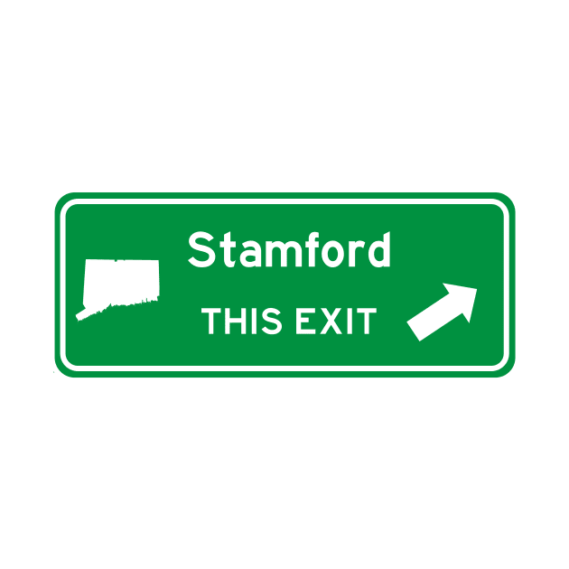 Stamford, Connecticut Highway Exit Sign - Exit Sign - T-Shirt | TeePublic