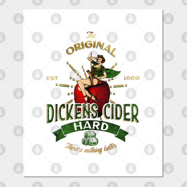 The Original Hard Dickens Cider - Dickens Cider - Posters and Art ...