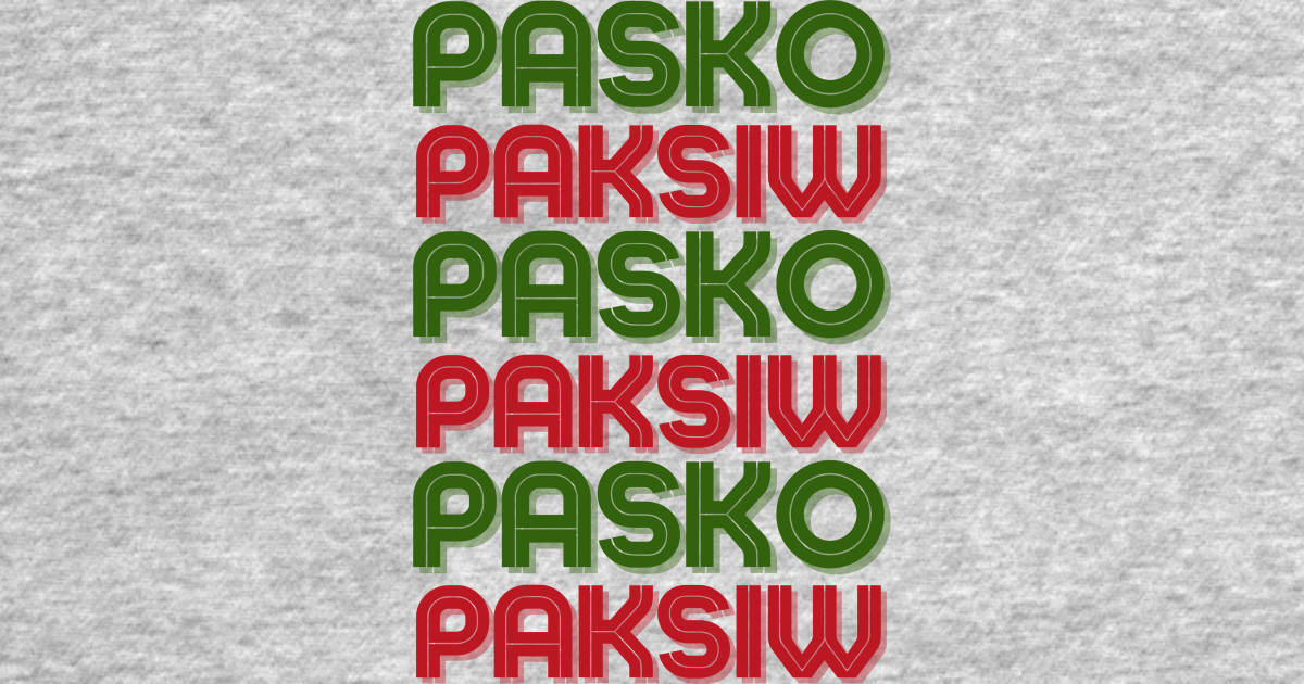Pasko Paksiw: Funny Filipino Christmas Tongue Twister T Shirt ...