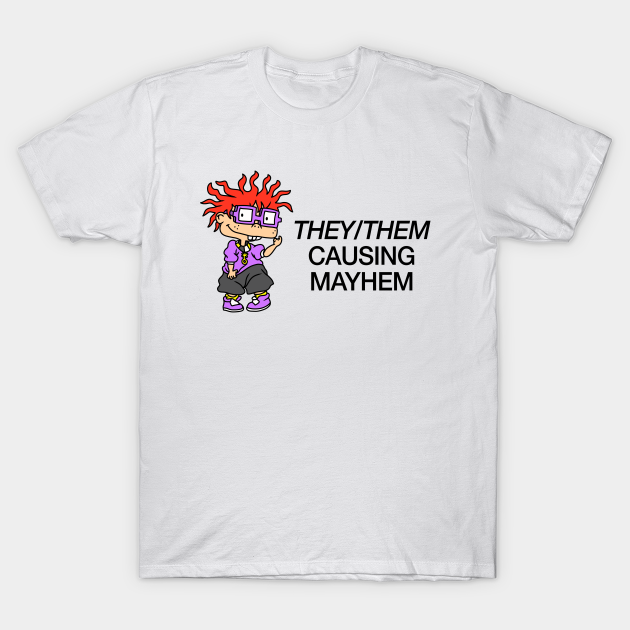 They Them Causing Mayhem - Funny Chuckie Joke Meme - Rugrats - T-Shirt ...