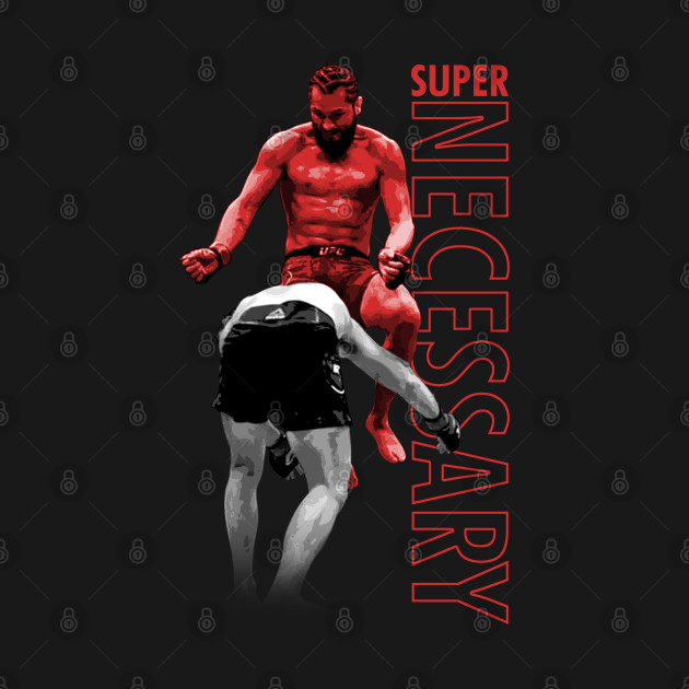 Jorge Masvidal Super Necessary Knee - Jorge Masvidal - T-Shirt | TeePublic