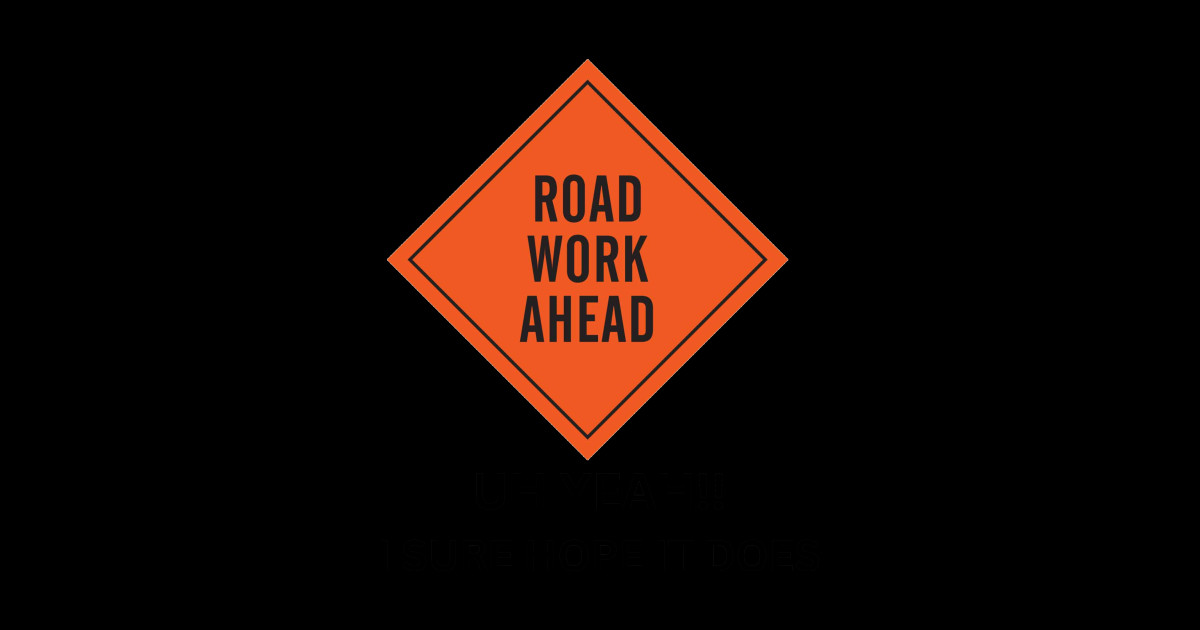 road work ahead vine joe meme funny humor drew gooden - Vine - Sticker ...