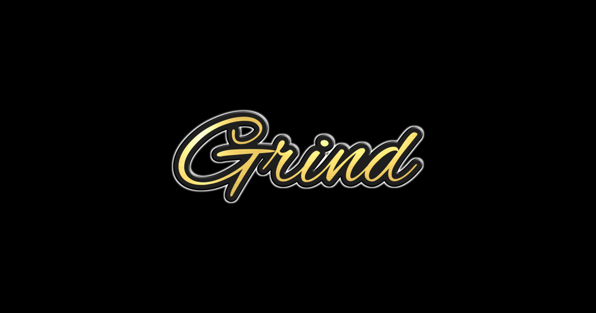 Shiny black and gold GRIND word design - Grind - Magnet | TeePublic