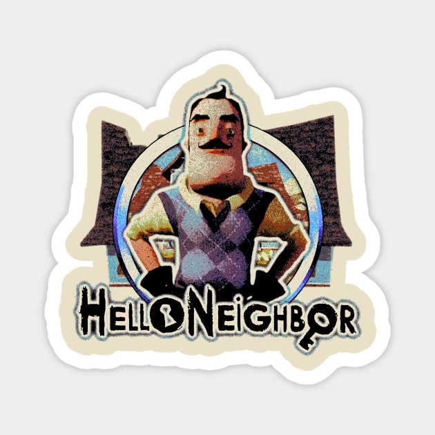 Hello Neighbor(Game) - Hello Neighborgame - Magnet | TeePublic