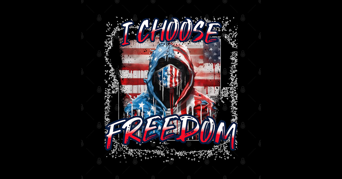 I Choose Freedom - I Choose Freedom - Sticker | TeePublic