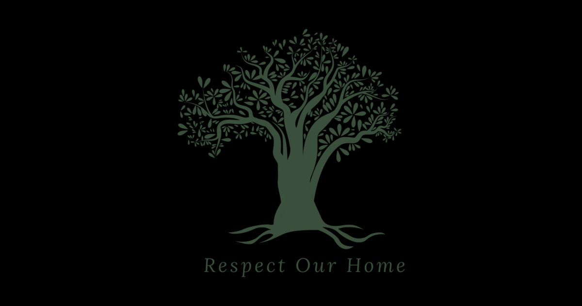 respect our home - Save The Planet - Sticker | TeePublic