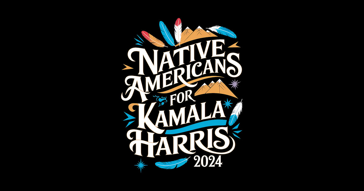 Native Americans for Kamala Harris 2024 - Native Americans For Kamala ...