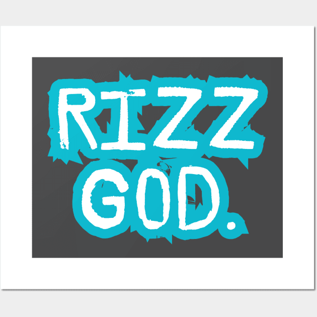 Rizz God- a gen z saying design - Rizz God - Posters and Art Prints ...