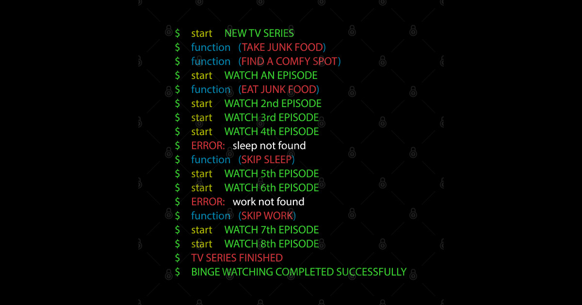 Binge watching code - Binge Watching - T-Shirt | TeePublic
