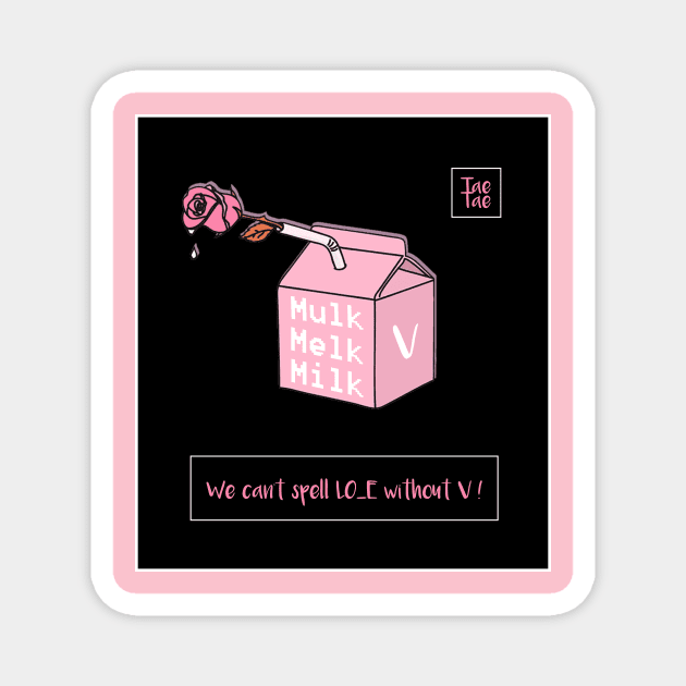(Limited Edition) BTS V : Mulk, Melk, Milk - Bts Merch - Magnet | TeePublic