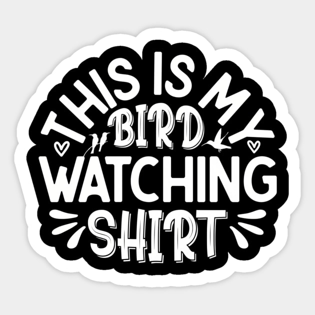 This Is My Bird Watching Birdwatcher Birding Bird - Bird Watching ...