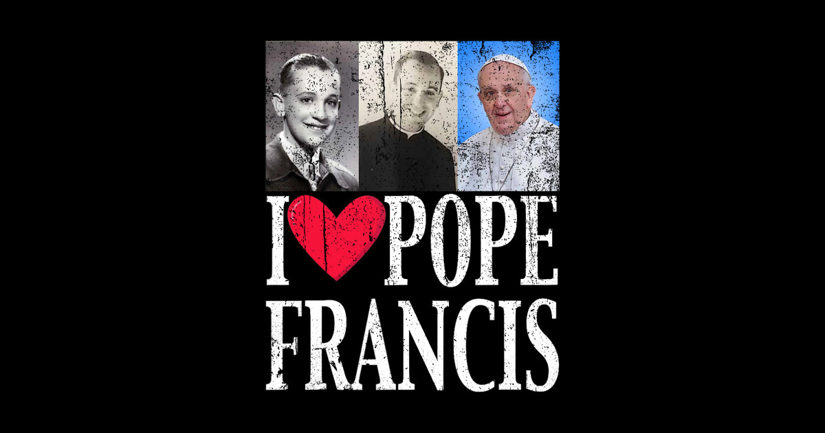 I Love Pope Francis - I Love Pope Francis - Sticker | TeePublic