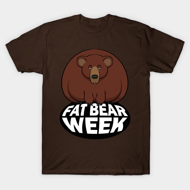 Fat Bear Week - Fat Bear Week - T-Shirt | TeePublic