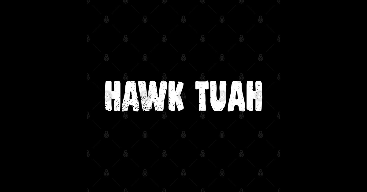 Hawk Tuah - Hawk Tuah - Sticker | TeePublic