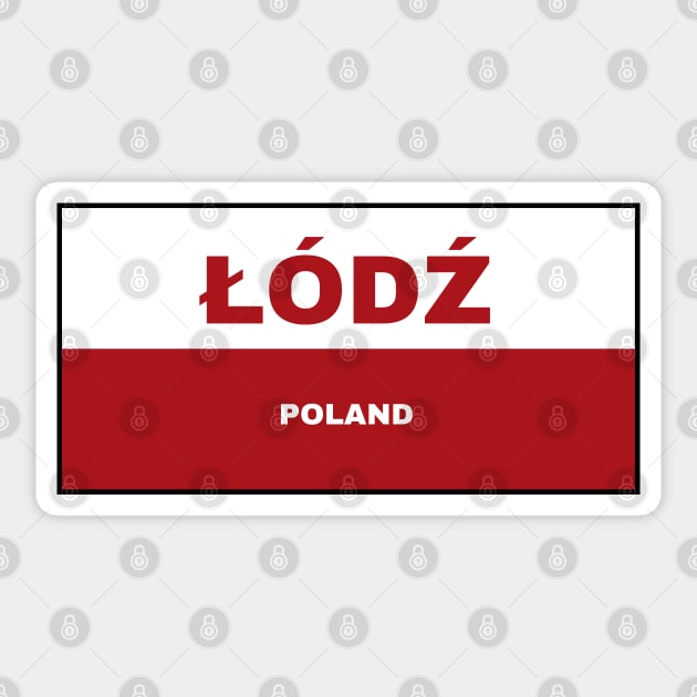 Łódź City in Polish Flag - Lodz - Sticker | TeePublic