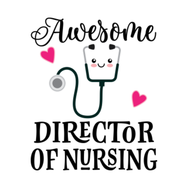 Director Of Nursing Gift - Director Of Nursing - T-Shirt | TeePublic