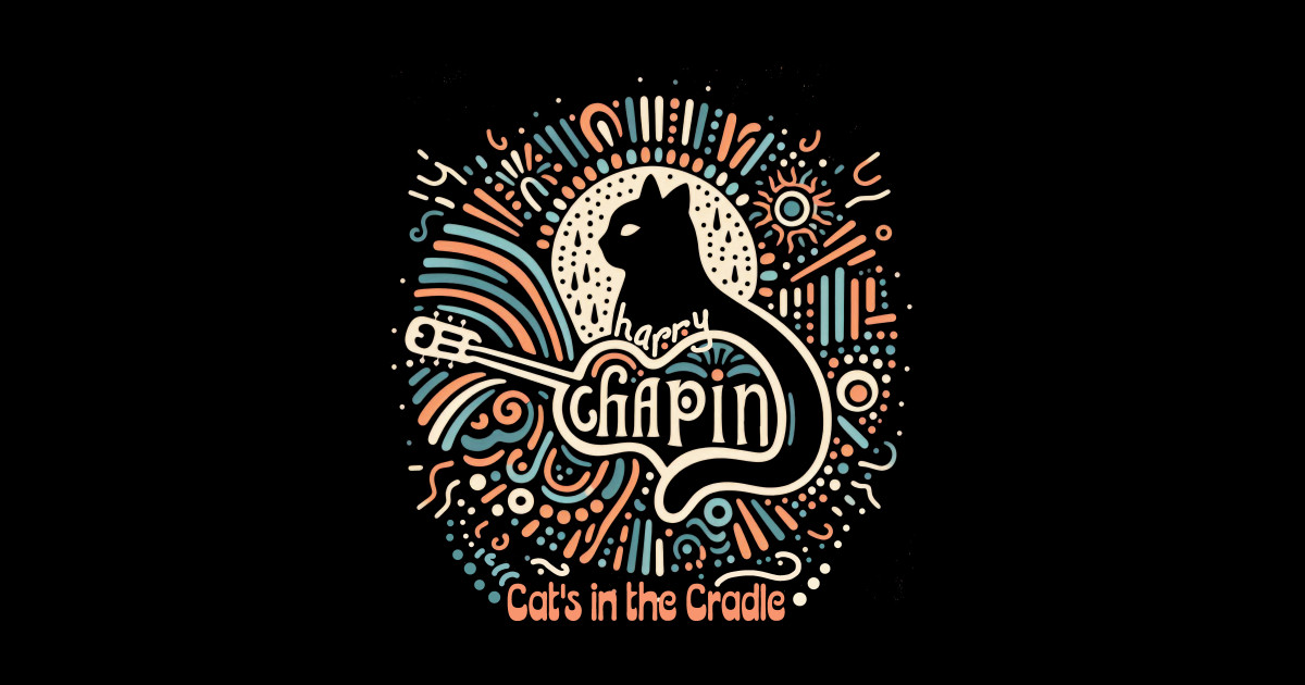 Cat's in the Cradle, Harry chapin fans art - Harry Chapin - Sticker ...