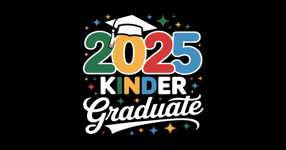 2025 Kinder Graduate Kindergarten Graduation 2025 Boys Girls - 2025 ...