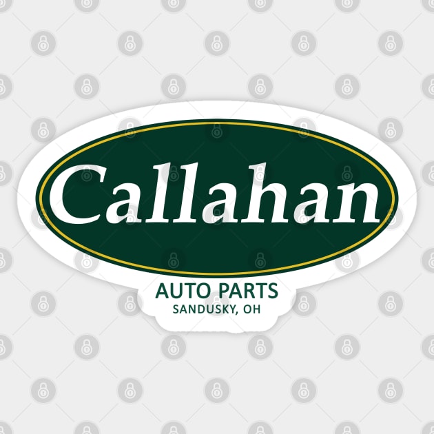 Callahan Auto Parts [Rx-tp] - Callahan Auto Parts - Sticker | TeePublic