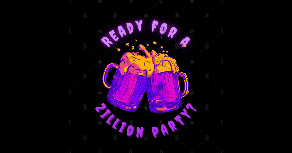 Ready for Zillion party - Zillion - Magnet | TeePublic