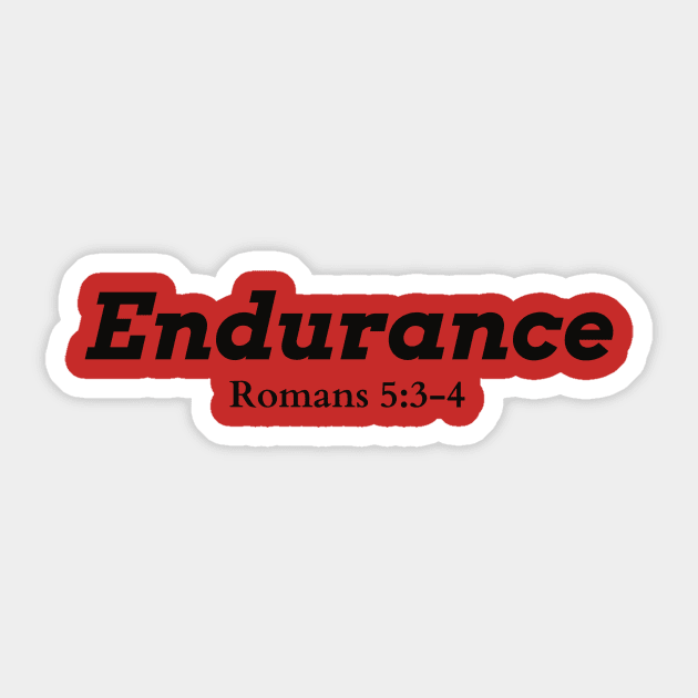 Endurance bible verse - Christian Clothing And Gifts - Sticker | TeePublic