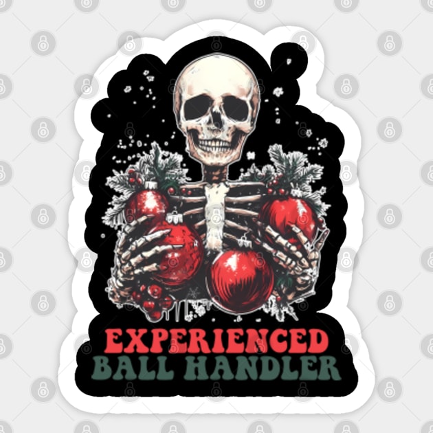 Experienced Ball Handler - Skeleton Bones - Sticker | TeePublic